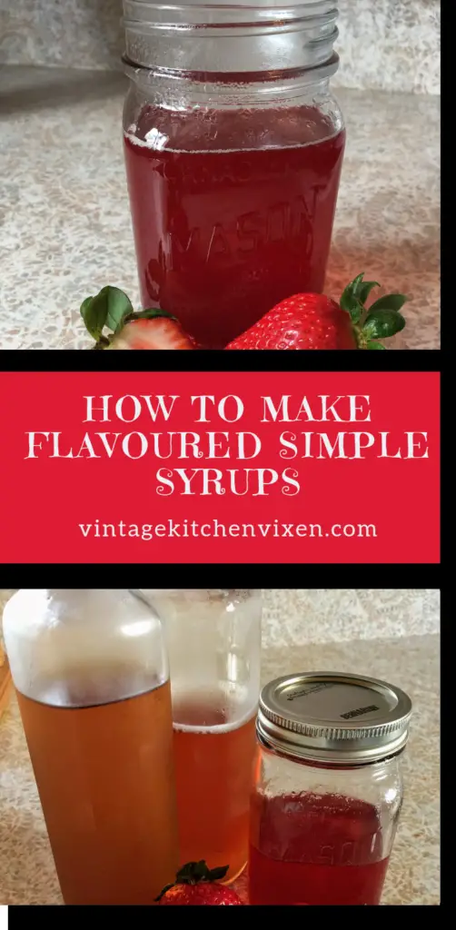 Flavoured Simple Syrups Made Easy - Vintage Kitchen Vixen